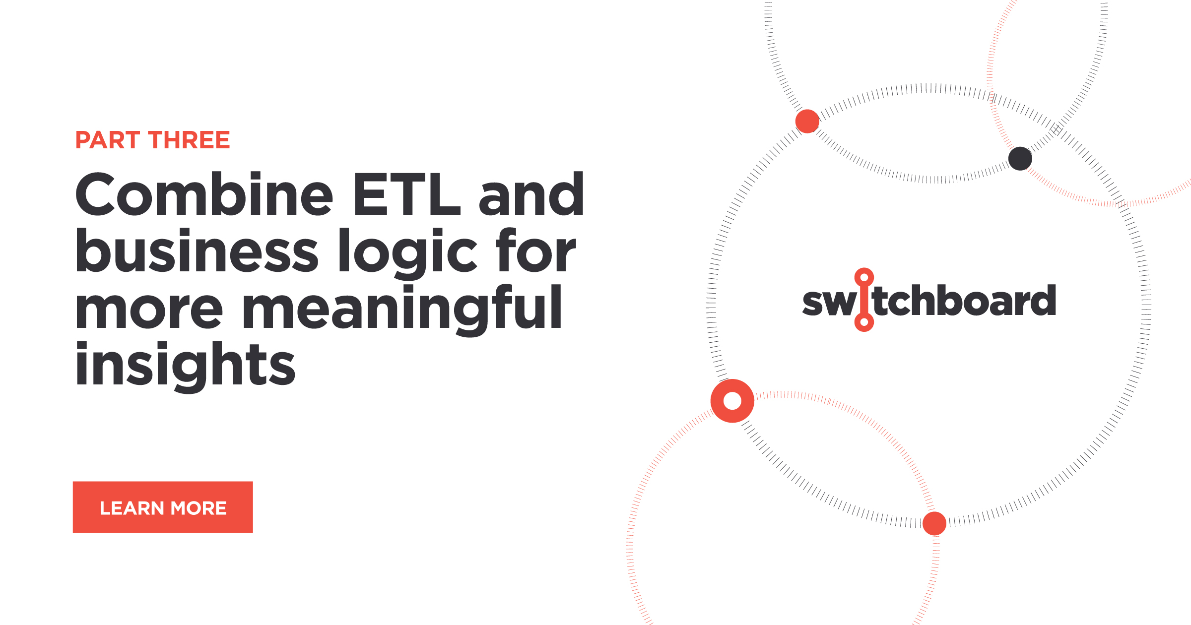 Why you need business logic in your ETL pipeline - Switchboard Software Why you need business logic in your ETL pipeline - Switchboard Software
