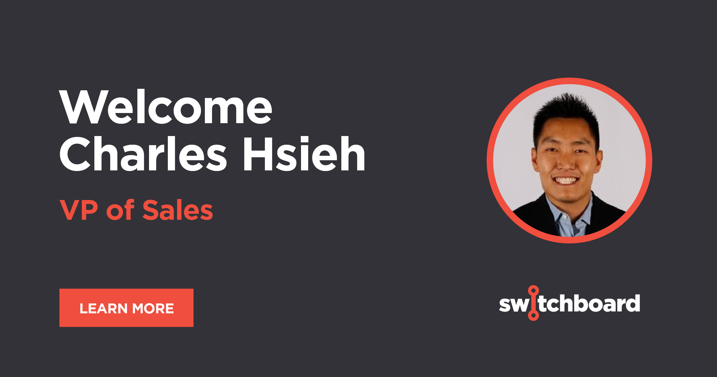 Charles Hsieh joins Switchboard as VP of Sales - Switchboard Software