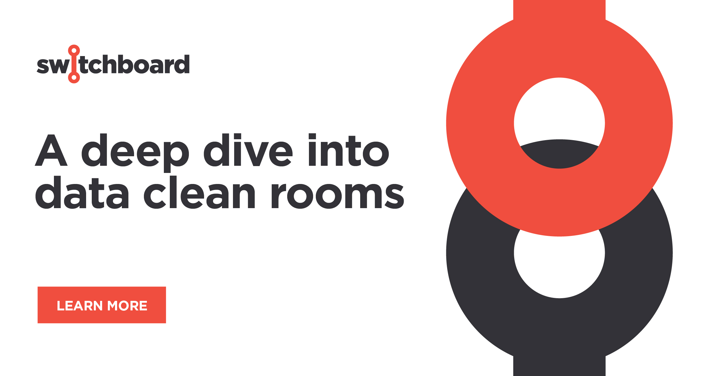 Understanding data clean rooms - Switchboard Software