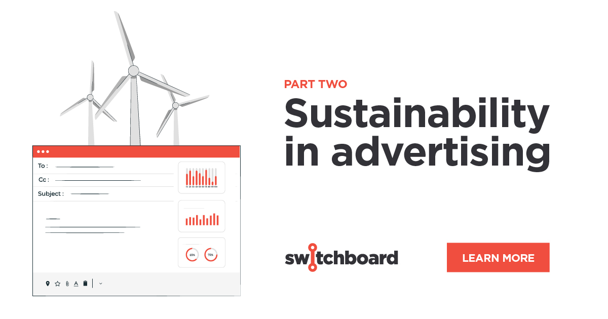 Sustainability in digital advertising part 2: How ad tech is reducing ...