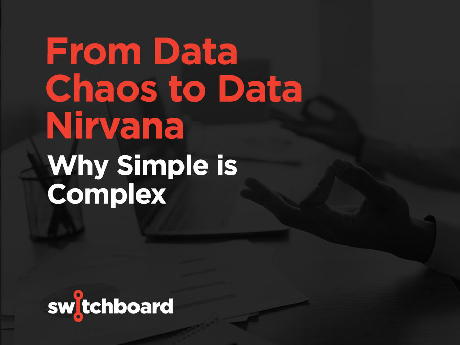From data chaos to data nirvana - why simple is so complex ...